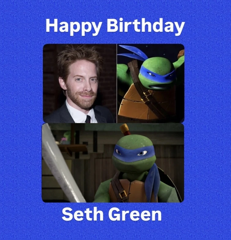 🎂💙🥷🐢⚔️ Happy 51st Birthday to Seth Green ⚔️🐢🥷💙🎂 | Fandom
