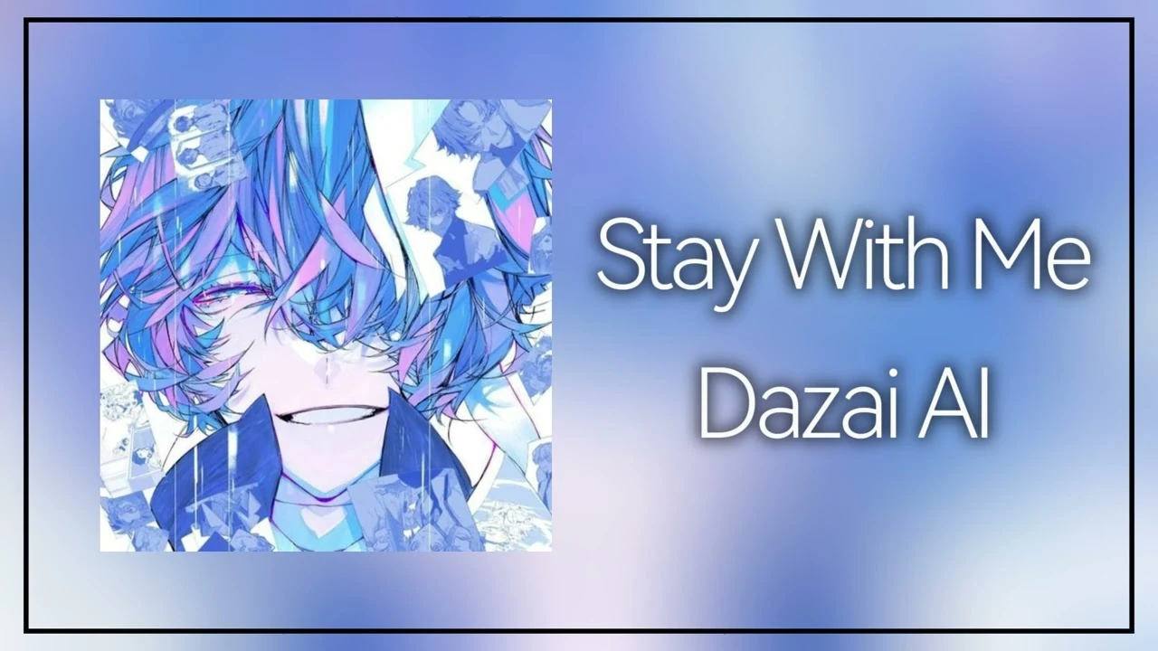 OMG DAZAI SINGING STAY WITH MEEEE | Fandom