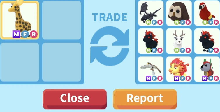 Me: “Finally! Mega giraffe! My dream pet! I’m never trading this ...