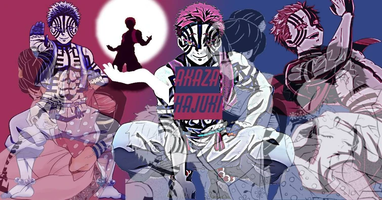 akaza edit because yes | Fandom