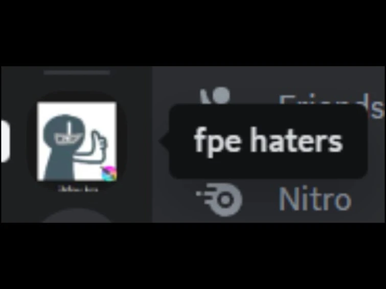 you guys remember that i hatre fpe guy? | Fandom