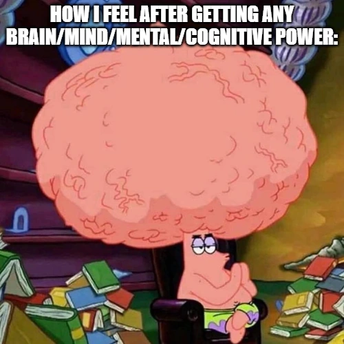 Brain power. Meme I Made | Fandom