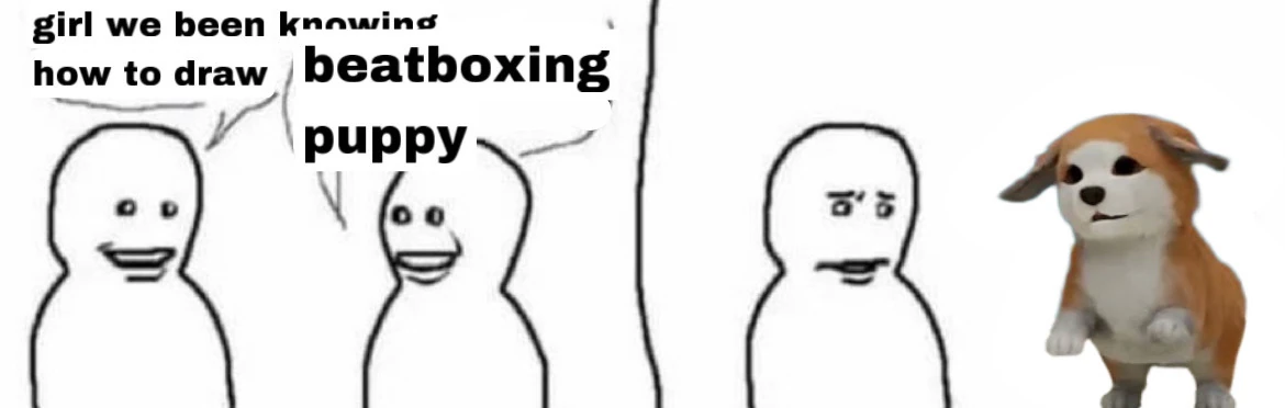 beatboxing. puppy | Fandom