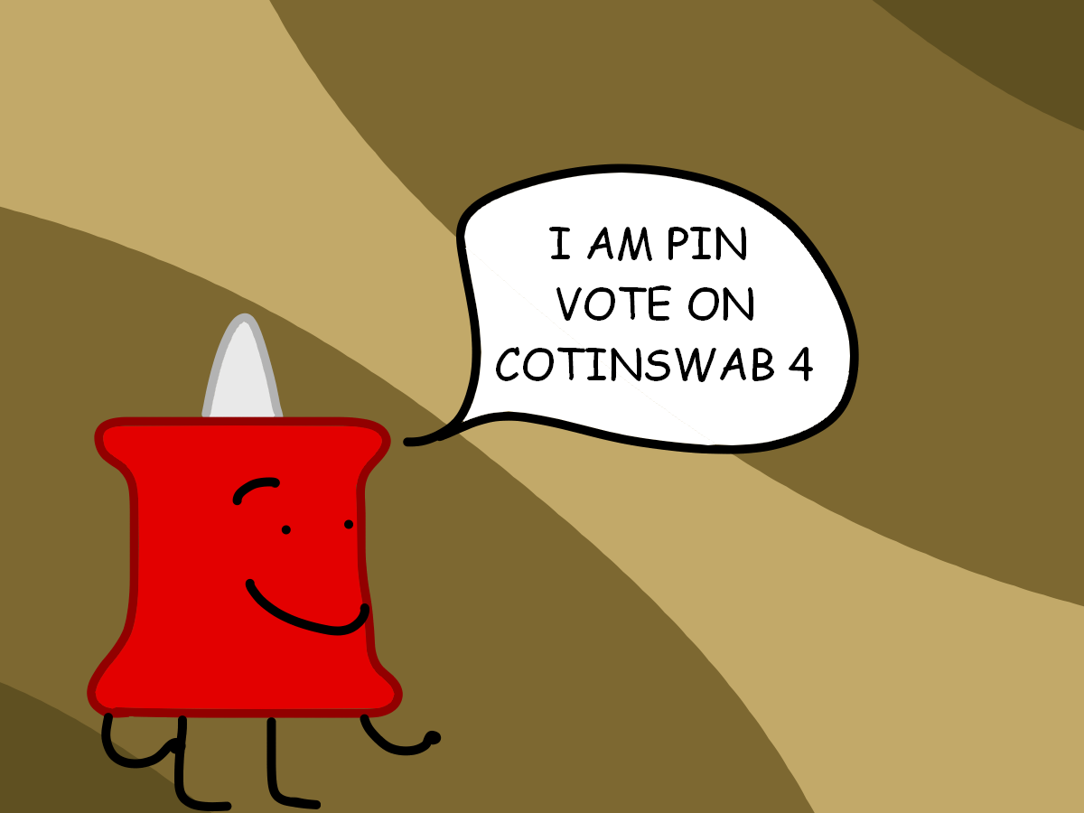 PIN WANTS YOU TO VOTE TOO | Fandom