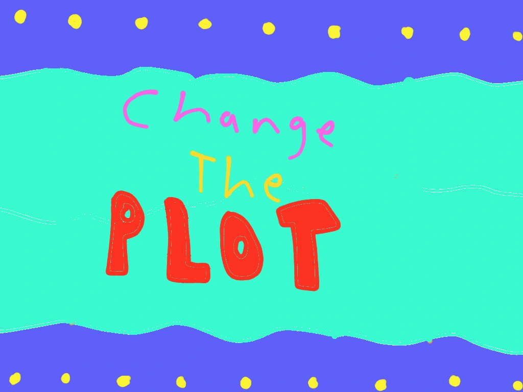 Change The Plot Title Card!! | Fandom