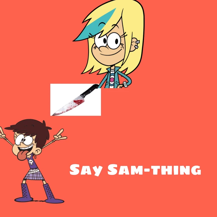Say Sam-thing | Fandom