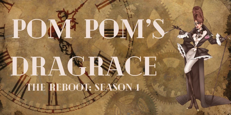 Pom Pom’s Drag Race: The Reboot (AUDITIONS) | Fandom