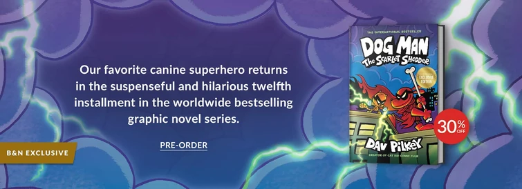 Dog Man: The Scarlet Shedder is 30% Off at Barnes and Noble | Fandom