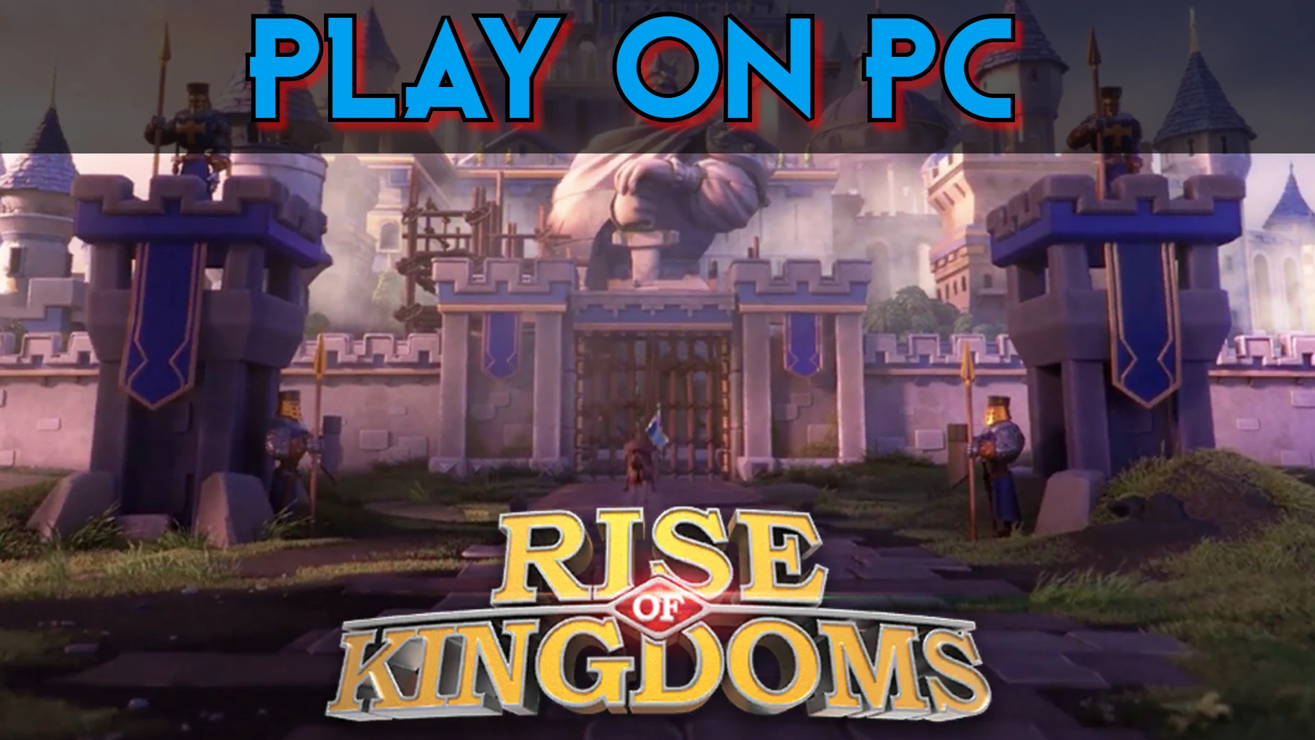 Rise Of Kingdoms PC | Fandom
