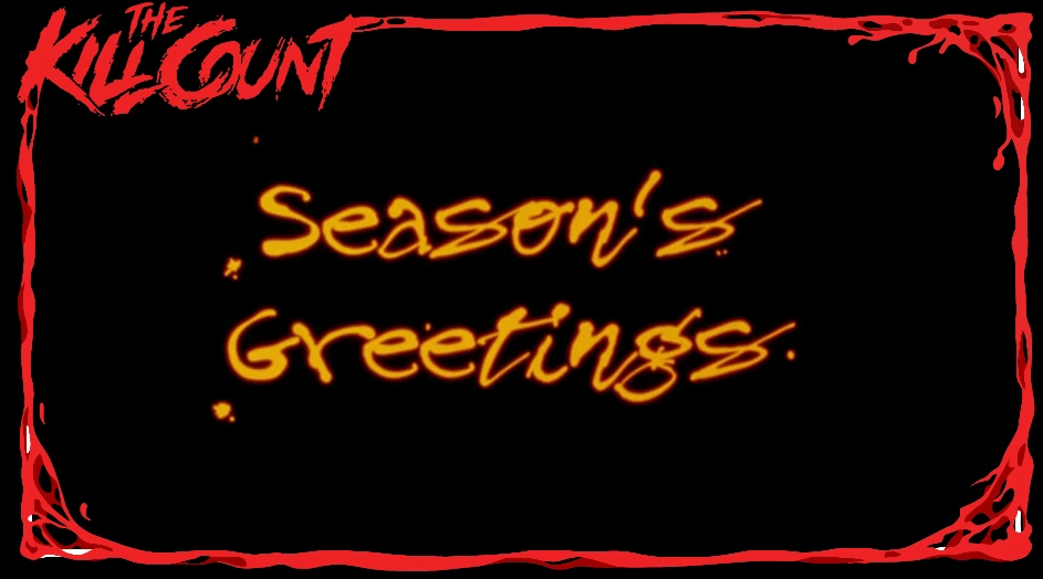 Fanmade Kill Counts #16: Season's Greeting (1996 short film) | Fandom