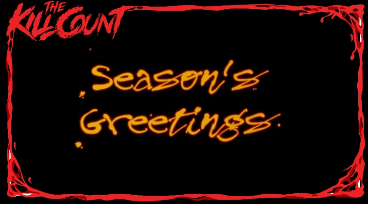 Fanmade Kill Counts #16: Season's Greeting (1996 short film) | Fandom