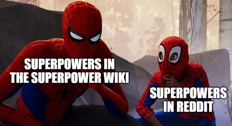 Superpower wiki is the main. Meme I Made | Fandom