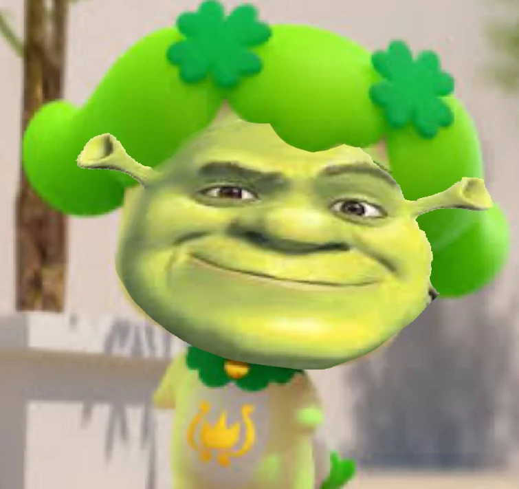 one of my sisters friends called chachaping "Shrek" when I was on the ...