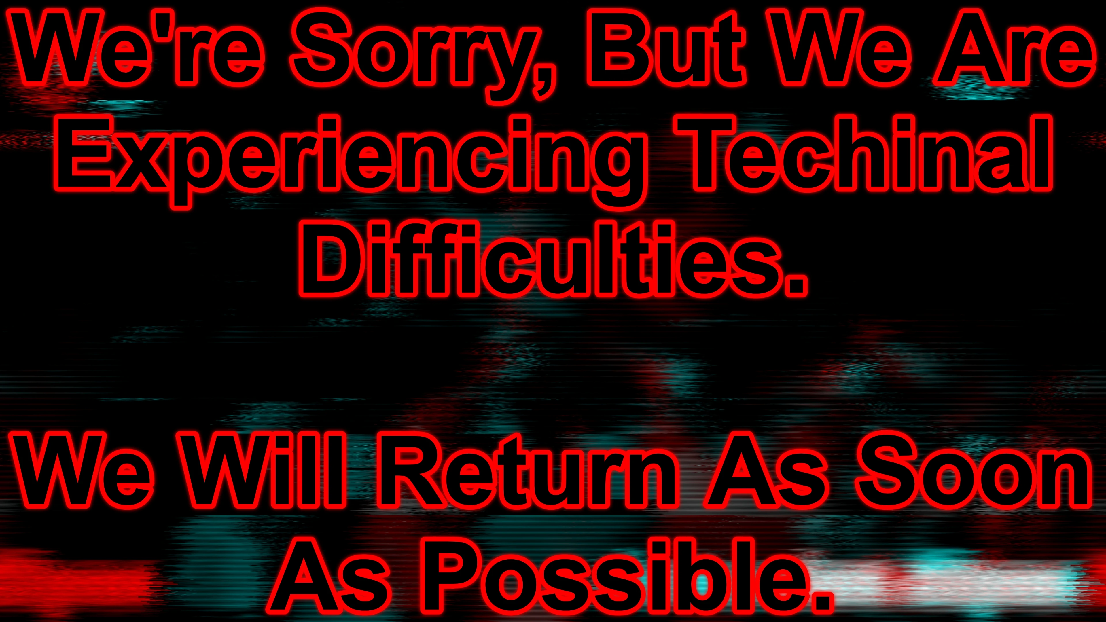Some Technical Difficulty Screen I Made. (free To Use) | Fandom