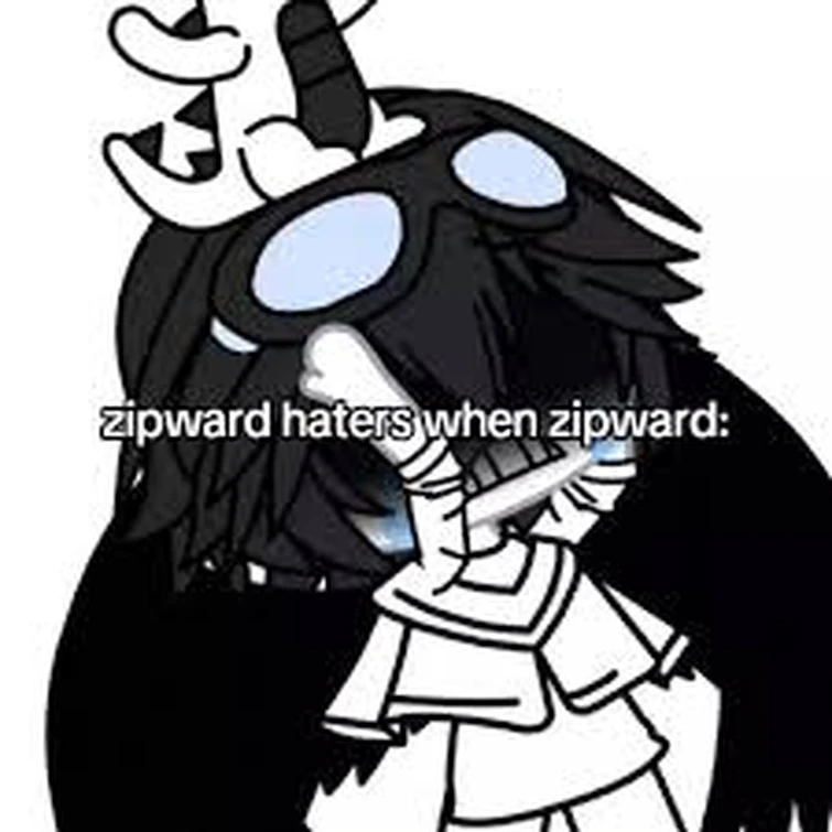 To all you Zipward haters | Fandom