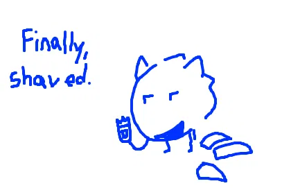 Finally, shaved. | Fandom