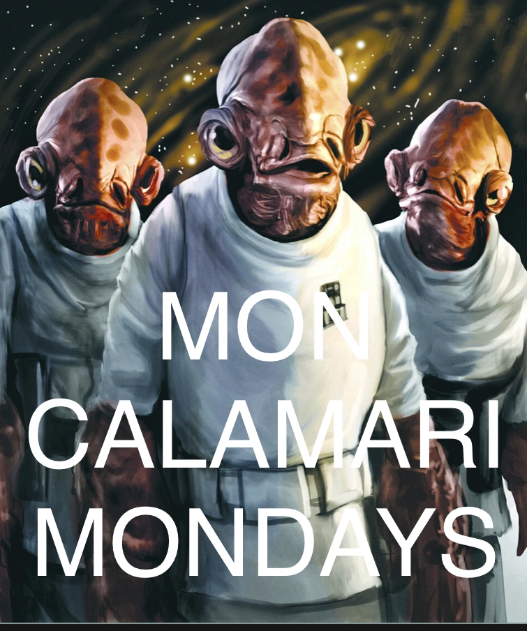 [Mon Calamari Mondays]#14 | Fandom