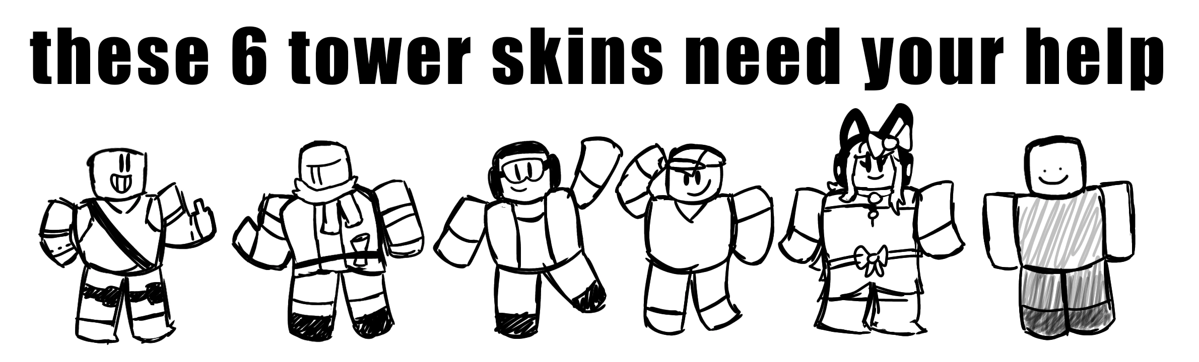 These 6 Tower Skins need your help! | Fandom