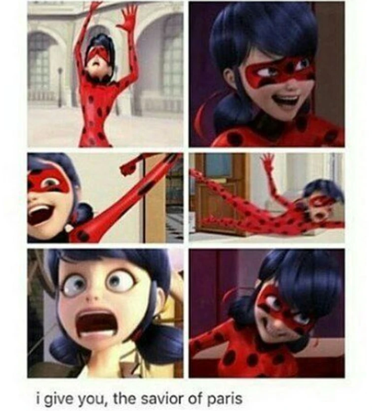 I give you... the savior of Paris. | Fandom
