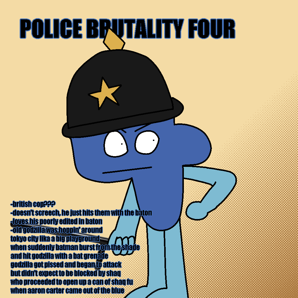 ask Police Brutality Four anything 2 | Fandom