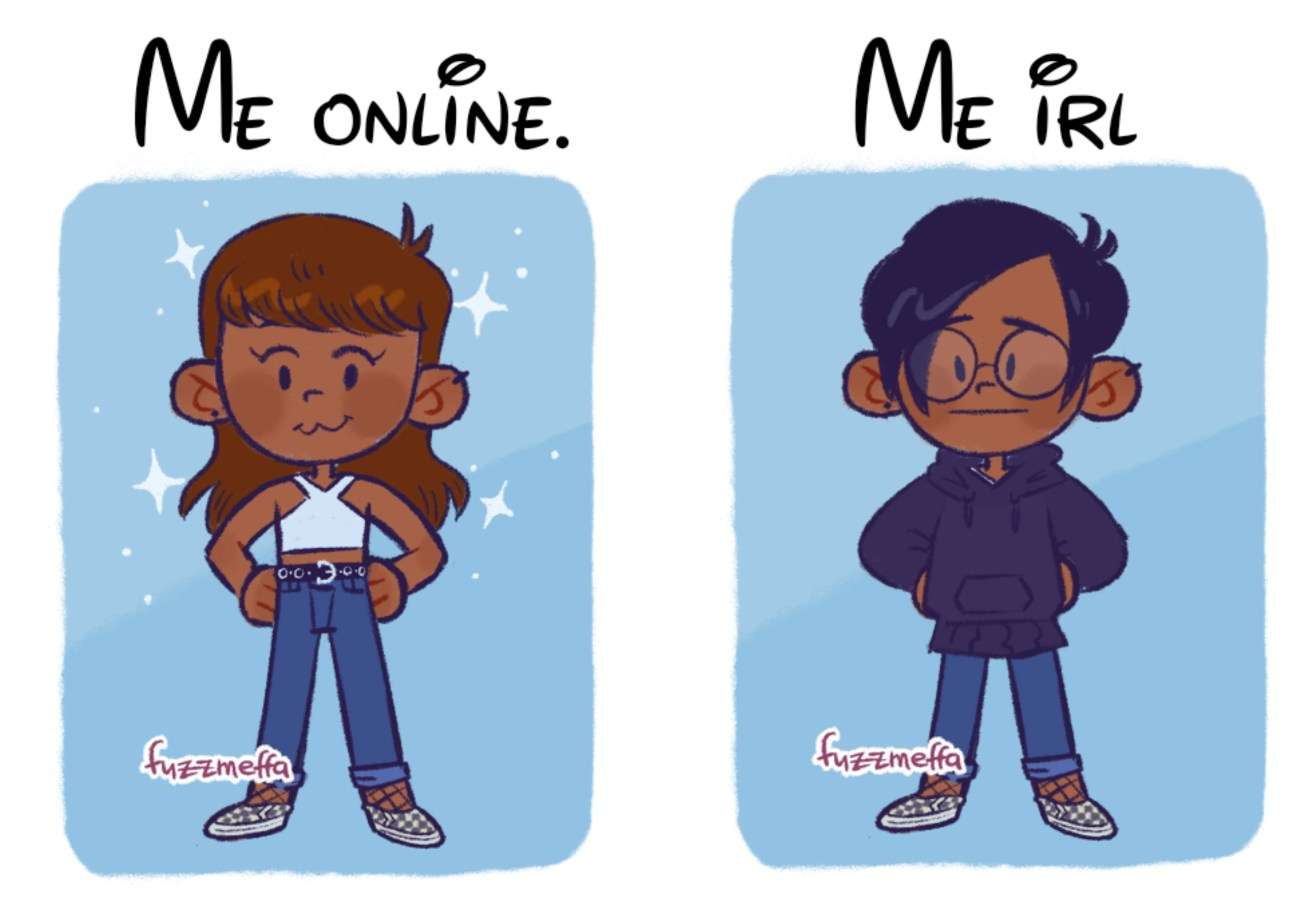 Me online vs me irl | Fandom