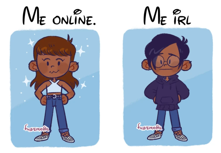 Me online vs me irl | Fandom