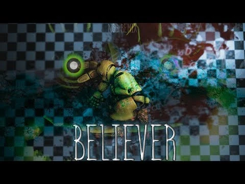 Believer remix, with awesome animation, this :) | Fandom
