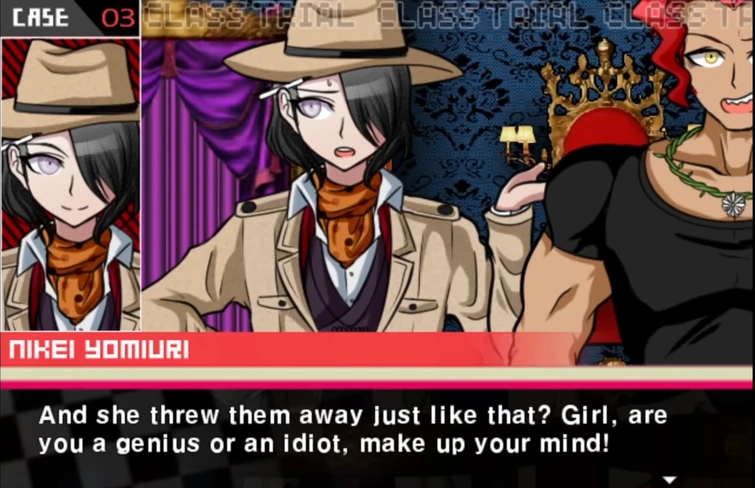 And she threw them away just like that? Girl are you a genius or an idiot? Make up your mind ...