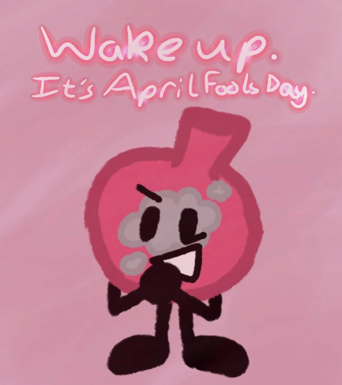 Happy April Fools! | Fandom