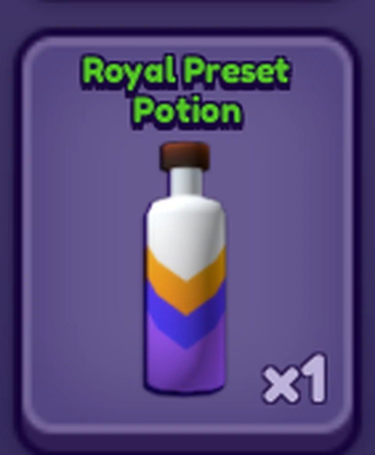 Does a single person have a royal preset potion? I think I have a fair ...