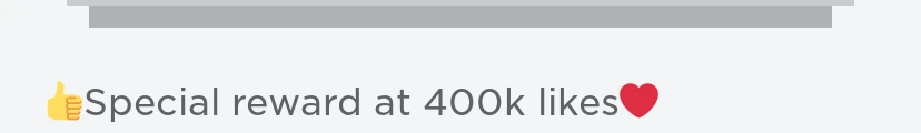 Special reward at 400k likes | Fandom