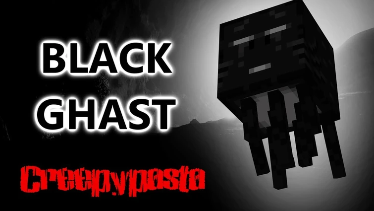 The Black Ghast | Fandom