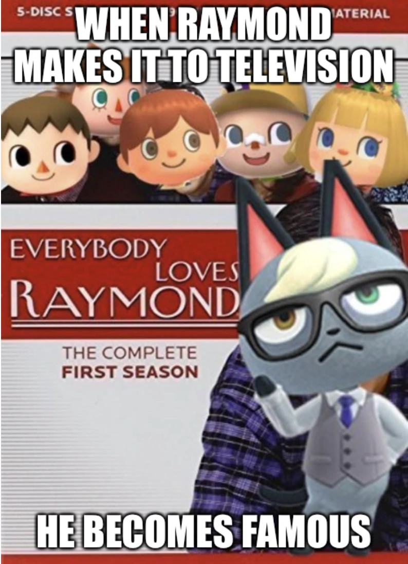Animal Crossing Raymond Meme (Click to see full photo) | Fandom