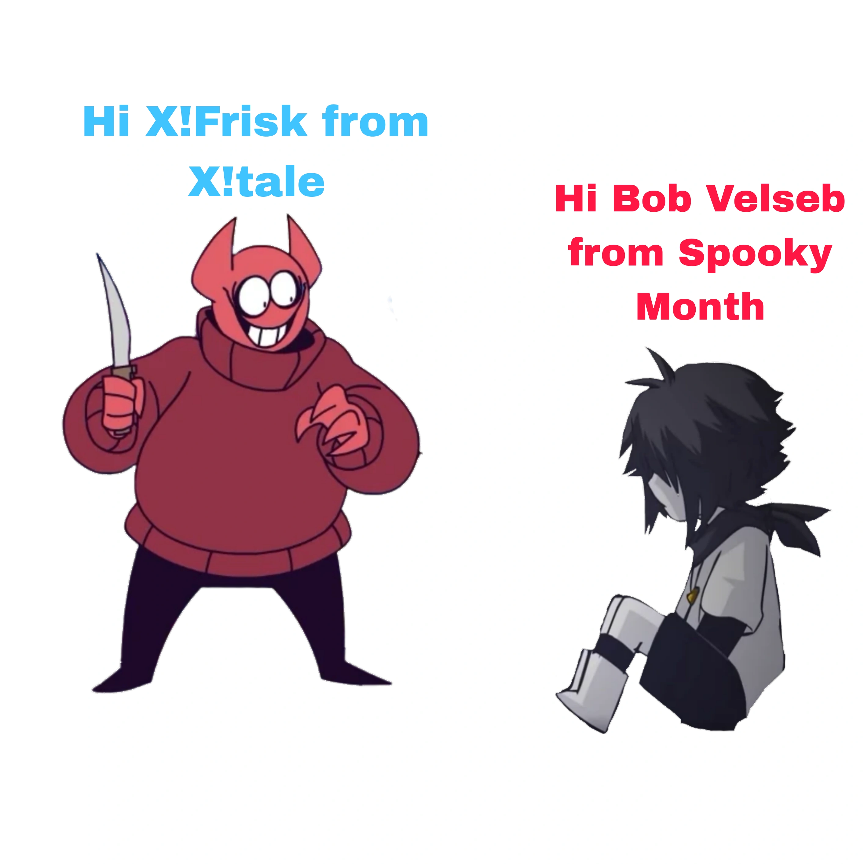 Meme about X!tale Frisk and Bob Velseb | Fandom