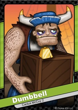 Dumbbell | Cactus McCoy Wiki | Fandom