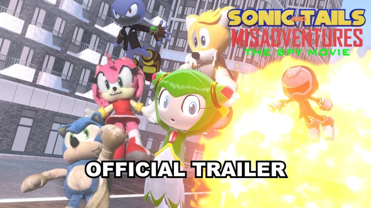 Watch this official trailer of “Sonic and Tails Misadventures: The Spy ...