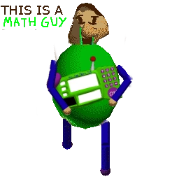 It’s a Math Guy | Callahanpro5094’s Official Baldi's Basics Games and ...