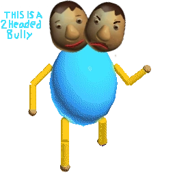 It’s a 2 Headed Bully | Callahanpro5094’s Official Baldi's Basics Games ...