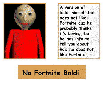 No Fortnite Baldi | Callahanpro5094’s Official Baldi's Basics Games and ...