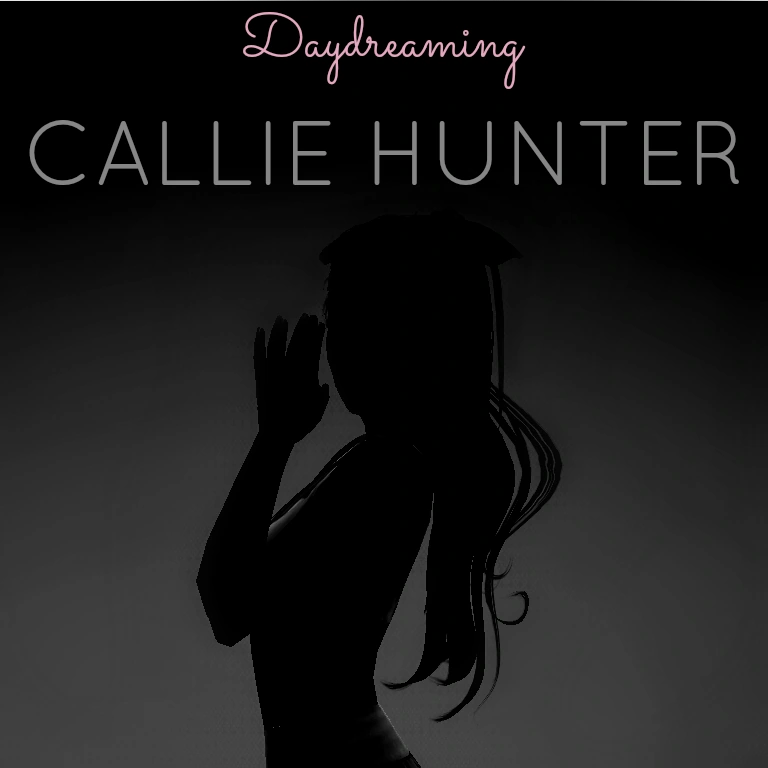 Daydreaming | Callie Hunter Wiki | Fandom