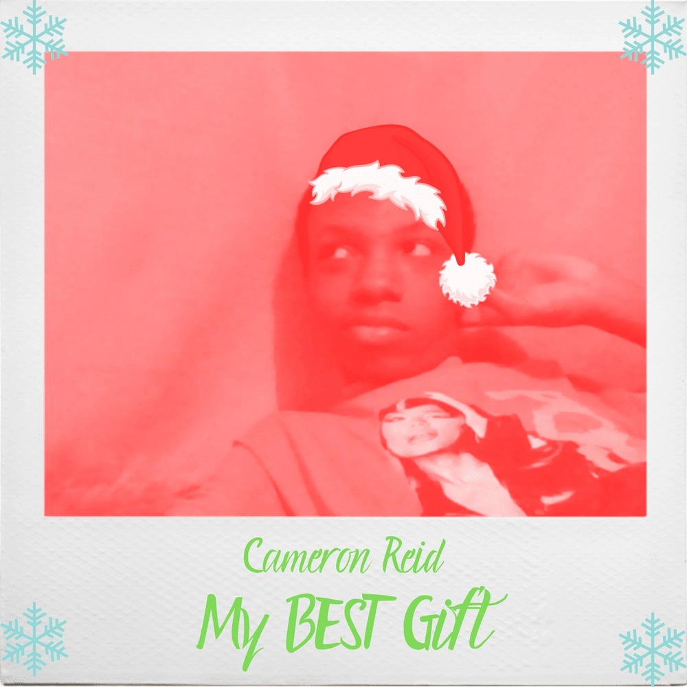 My Best Gift | Cameron Reid Wiki | Fandom