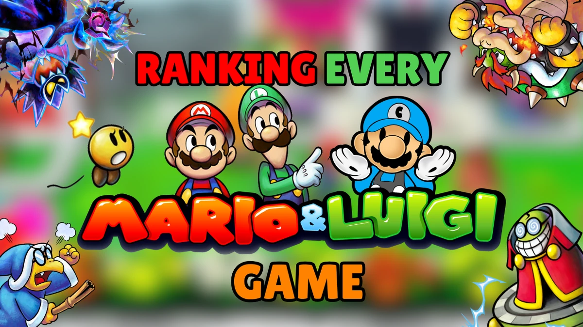 Ranking Every Mario and Luigi Game | Camgames Wiki | Fandom