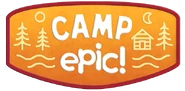 Camp Epic! | Camp Epic! (Epic Originals) Wiki | Fandom