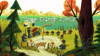 Camp Kidney Stinks | Camp Lazlo Wiki | Fandom