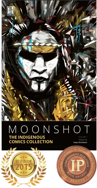 MOONSHOT: The Indigenous Comics Collection Vol. 1 | Canadian Indie ...