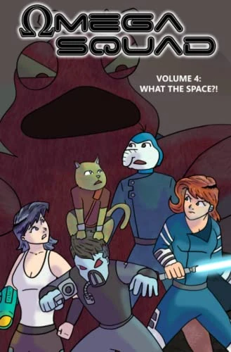 Omega Squad Volume 4 | Canadian Indie Comic Books Wiki | Fandom