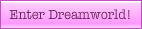 Dreamworld | Candy Crush Saga Wiki | Fandom