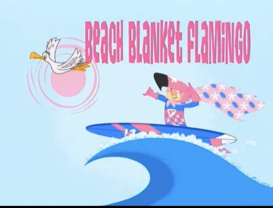 Beach Blanket Flamingo | Captain Flamingo Wikia | Fandom