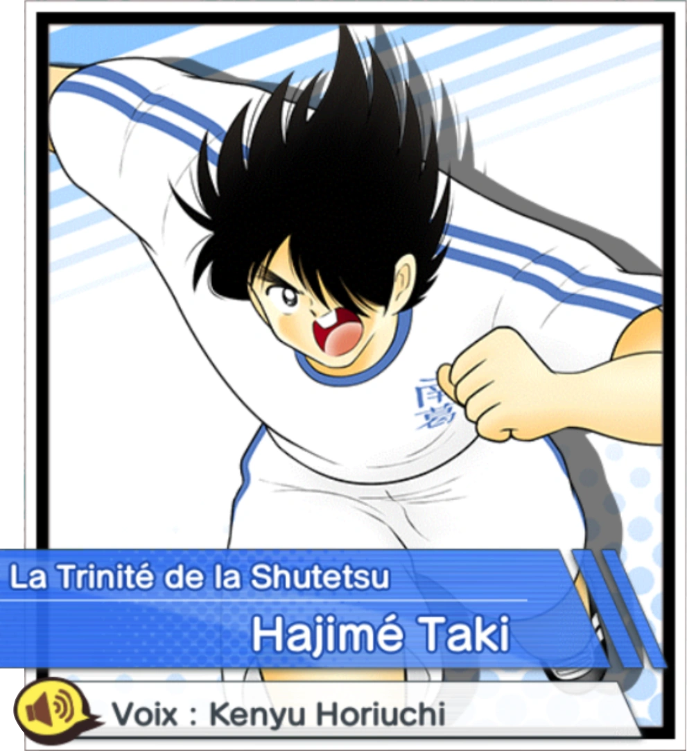 Hajimé Taki - La trinité de la Shutetsu | Wiki Captain Tsubasa | Fandom