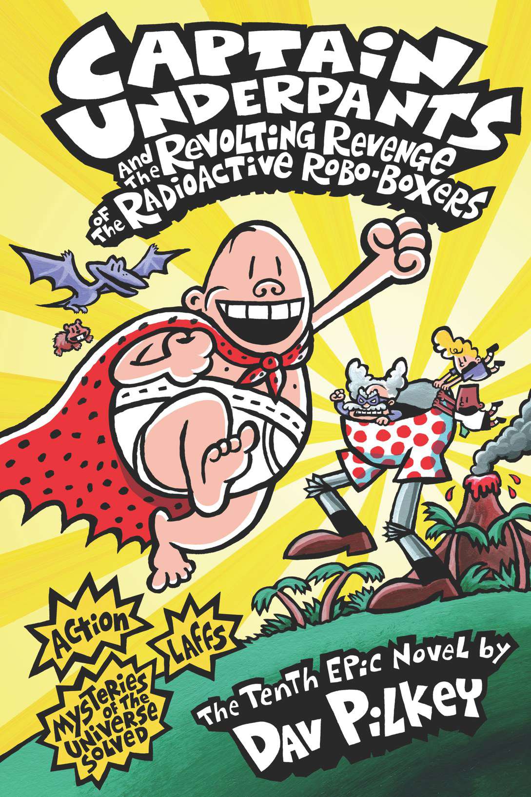 Captain Underpants and the Revolting Revenge of the Radioactive Robo ...